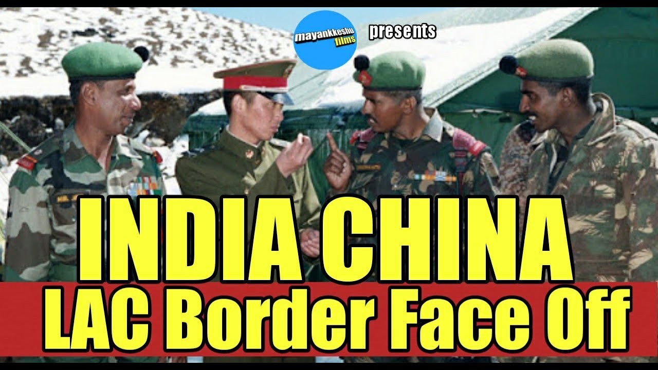 India China LAC Border Face Off - YouTube