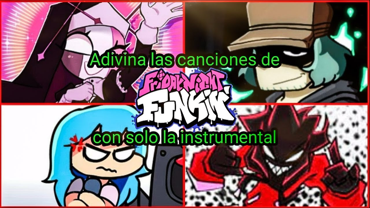 Adivina las canciones de Friday night funkin con solo el instrumental ...