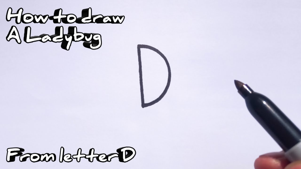 How to turn capital letter D into a Ladybug | Insect drawing tutorial ...