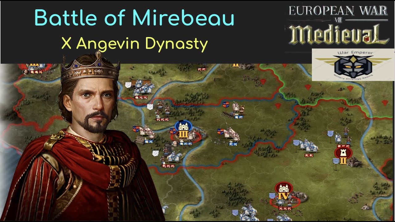 European War 7 (EW7): Battle of Mirebeau, X Angevin Dynasty #2 - YouTube