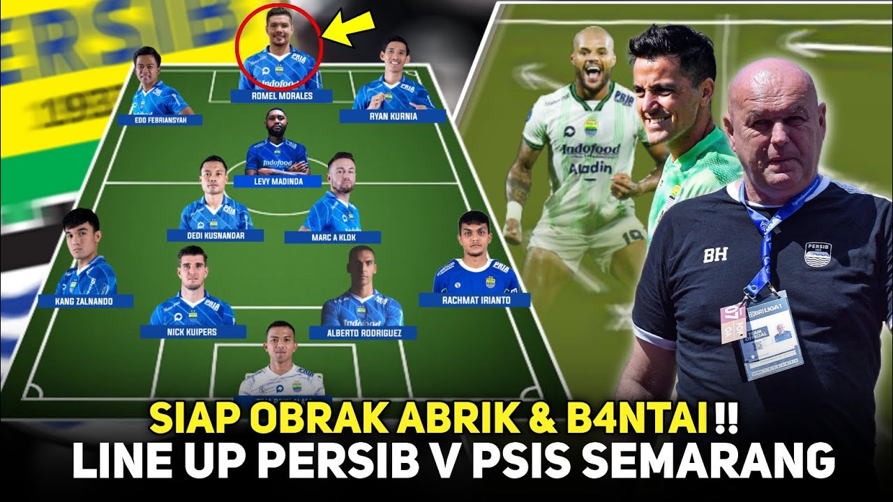 Saatnya Untuk Menang🔥Istirahatkan DDS ~ Starting Line Up PERSIB Vs PSIS ...