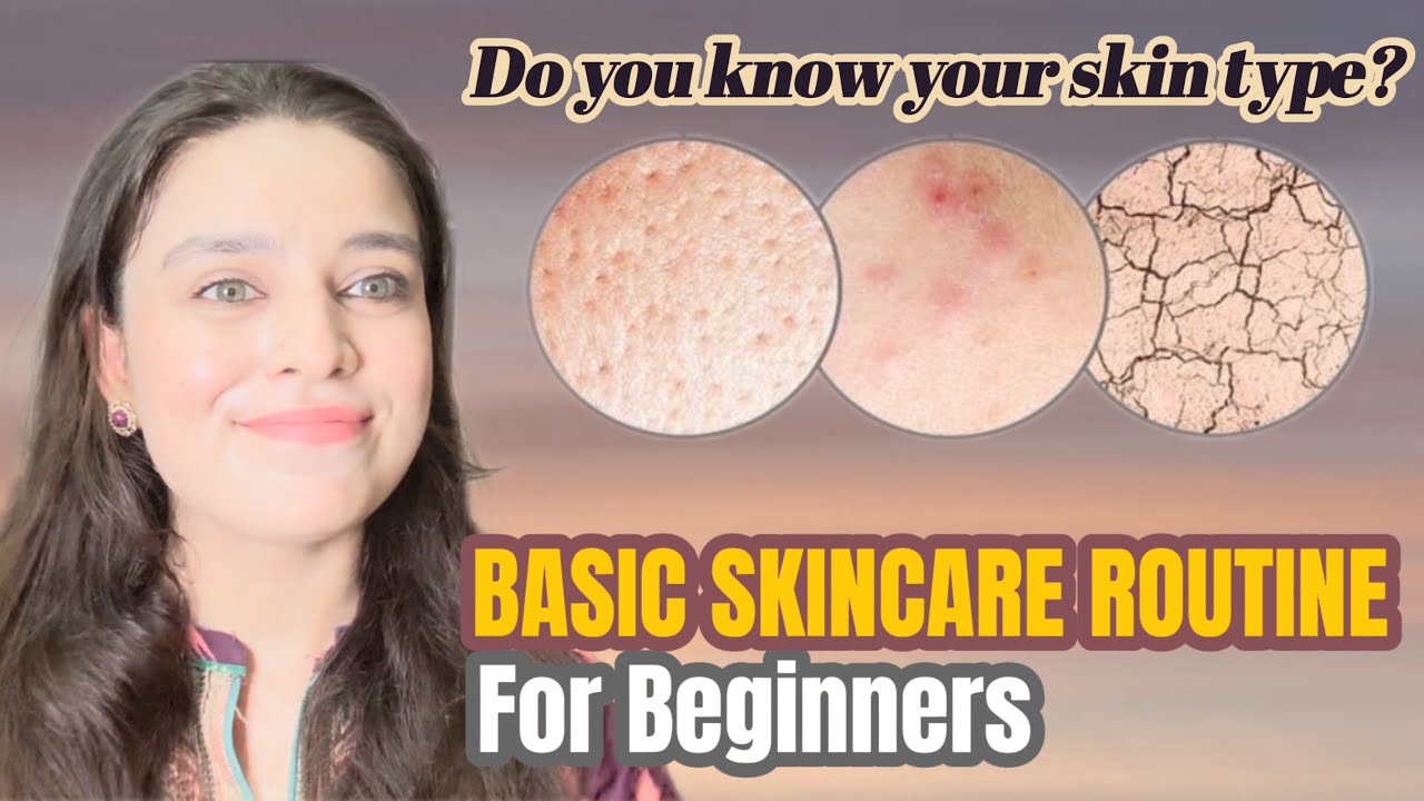 Basic Skincare Routine for Beginners | 3 Step Skincare | Types of Skin ...