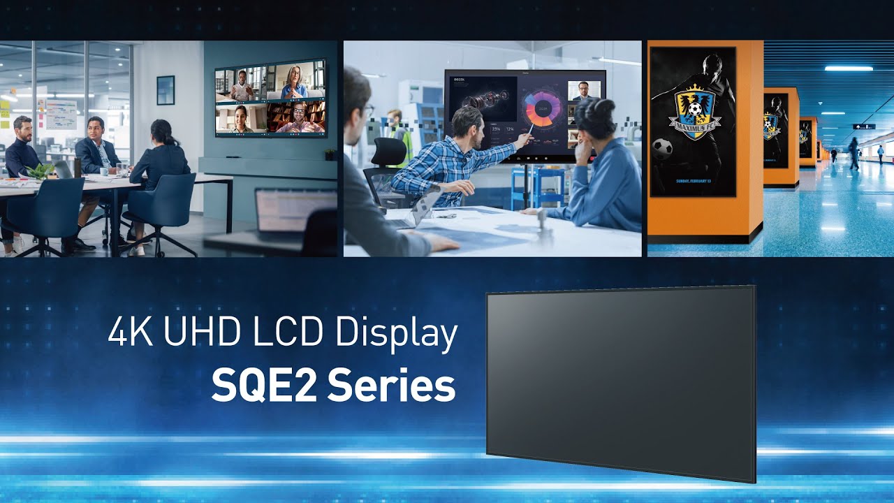 4K UHD Standard Displays "SQE2 series" - YouTube
