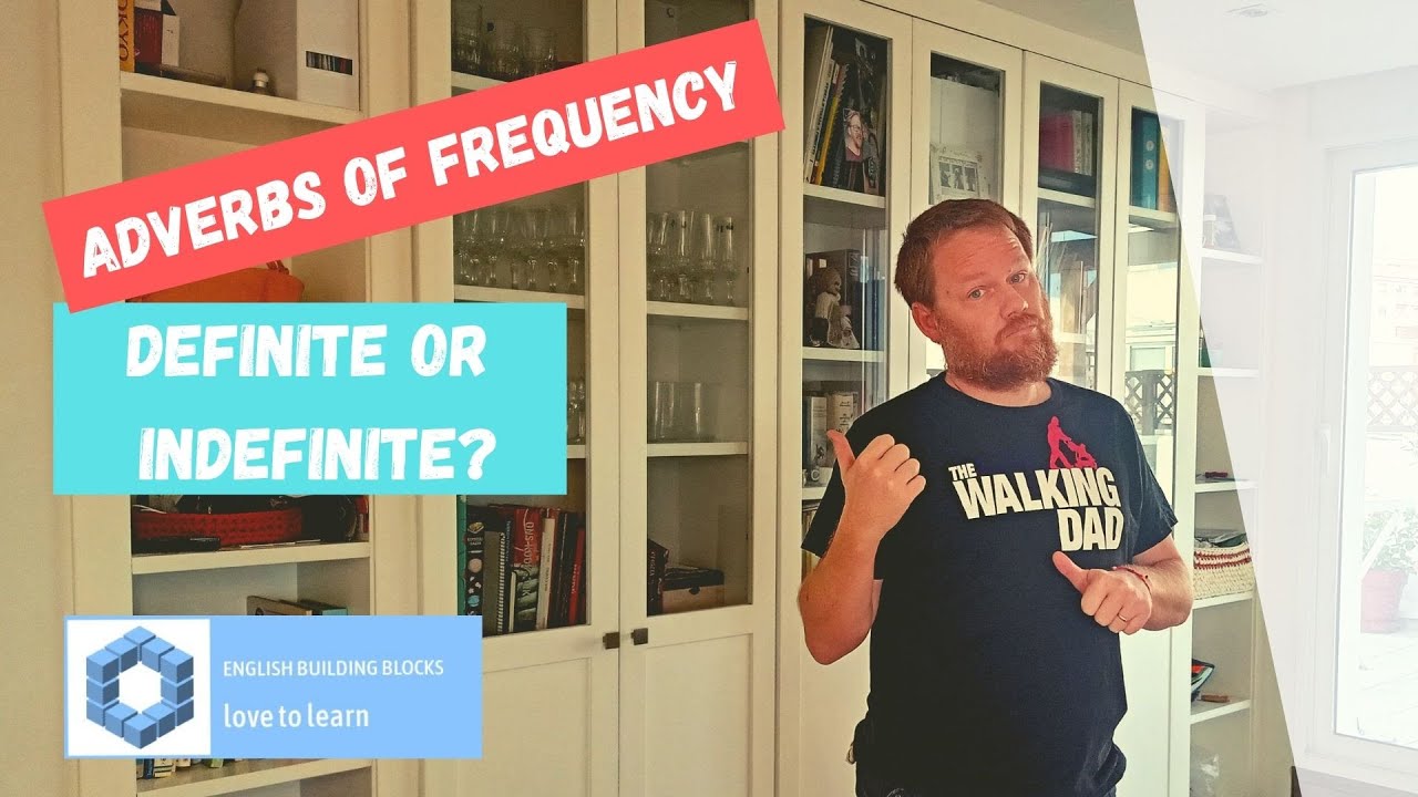Definite and indefinite adverbs of frequency - YouTube