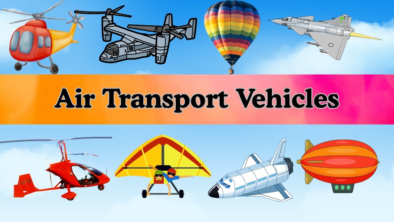 Air Transport Names | Learn 10+ Air Vehicles | Moo Moo Learners ...