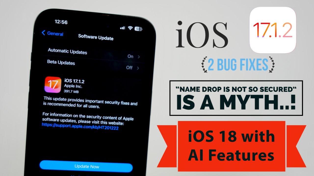iOS 17.1.2 is Official Released | iOS 18 with Al Features Name Drop is ...