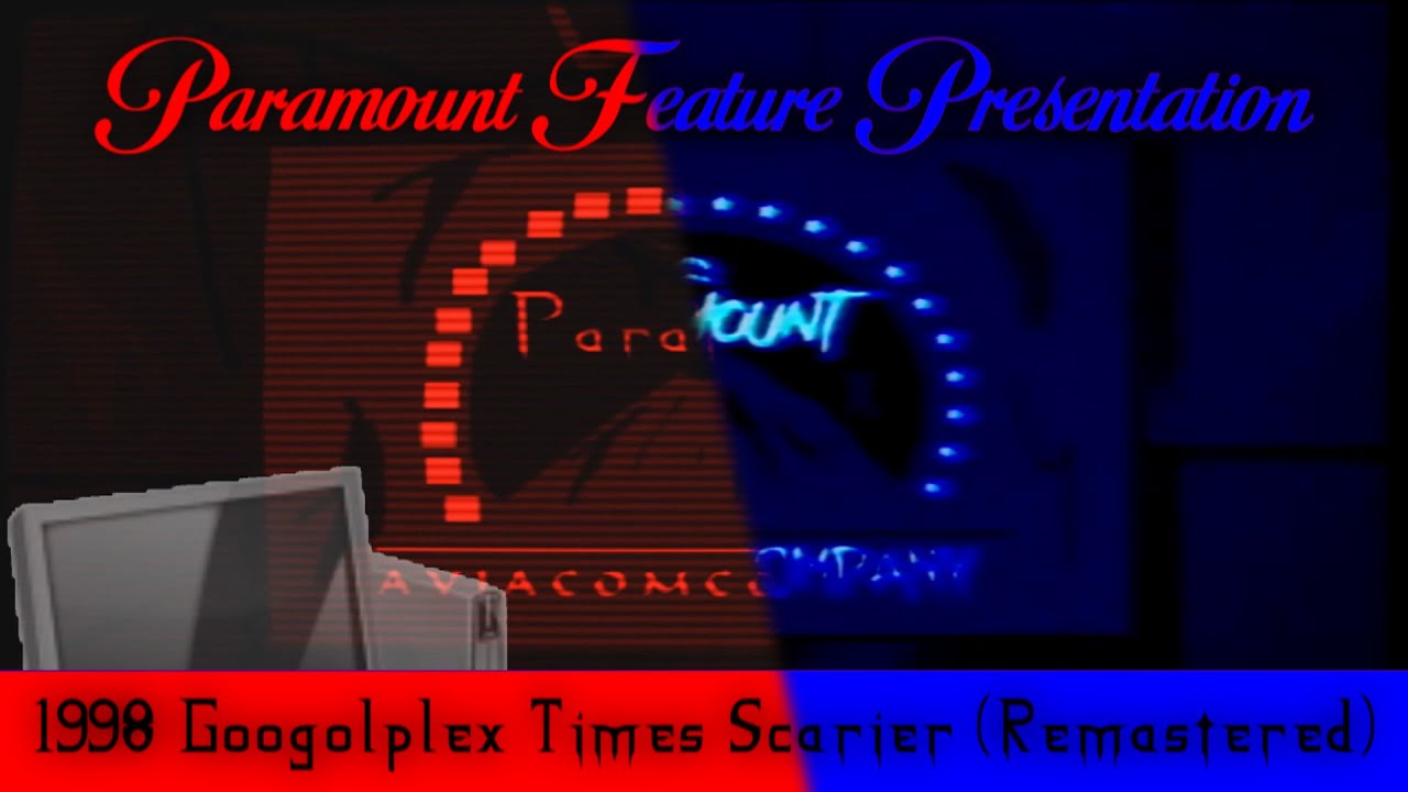 Paramount Feature Presentation ~ 1998 Googolplex Times Scarier ...
