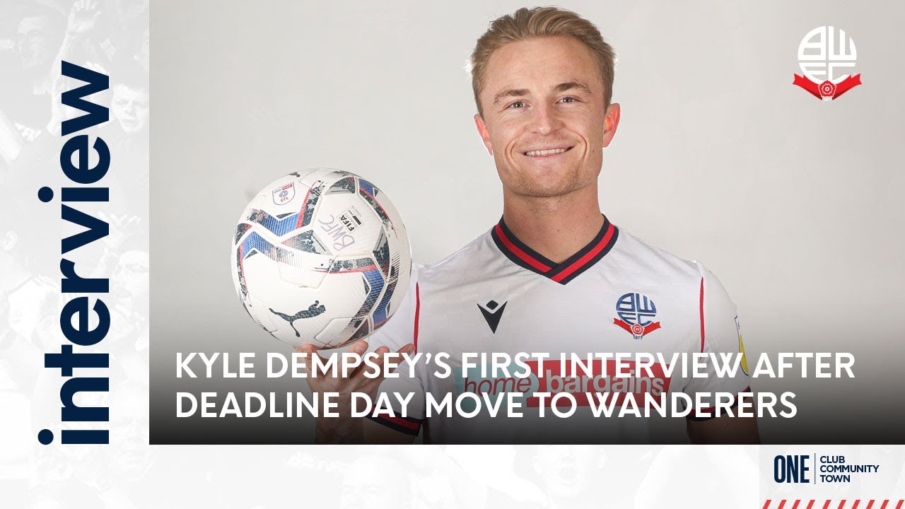 KYLE DEMPSEY | Deadline Day signing's first Wanderers interview - YouTube