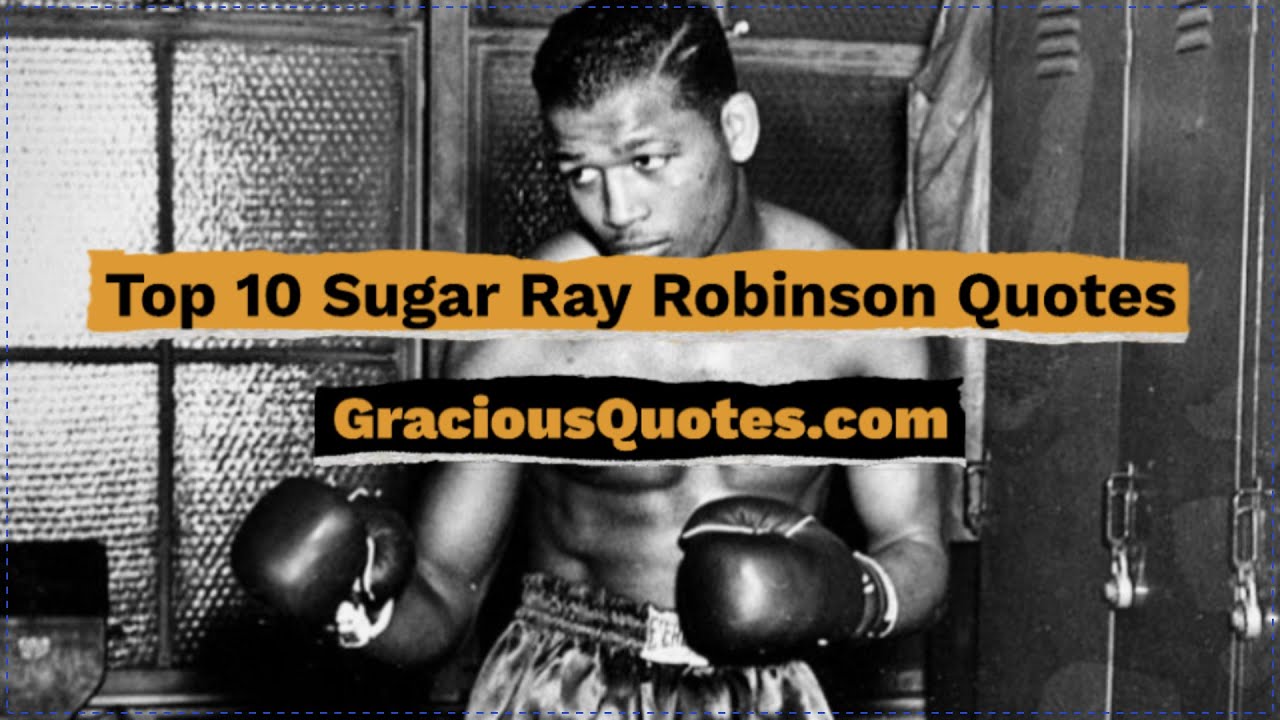 Sugar Ray Robinson Quotes
