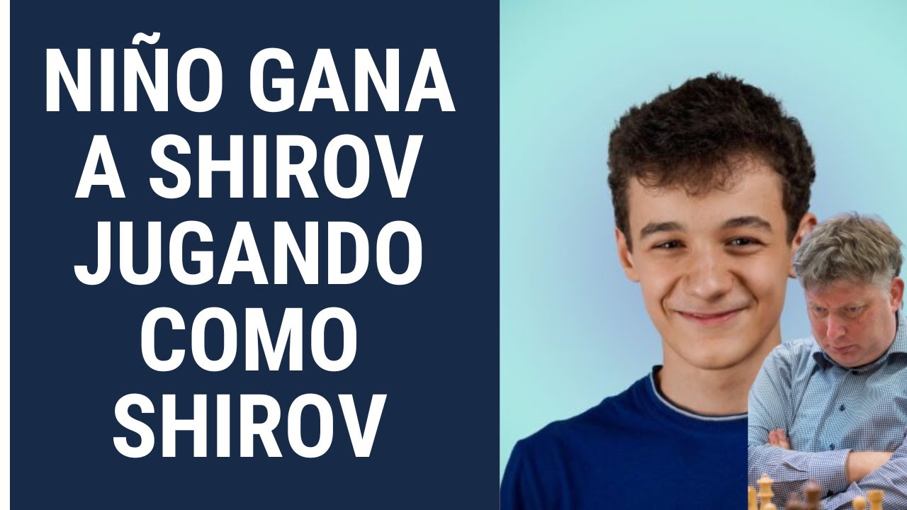Niño gana a Shirov jugando como Shirov - YouTube