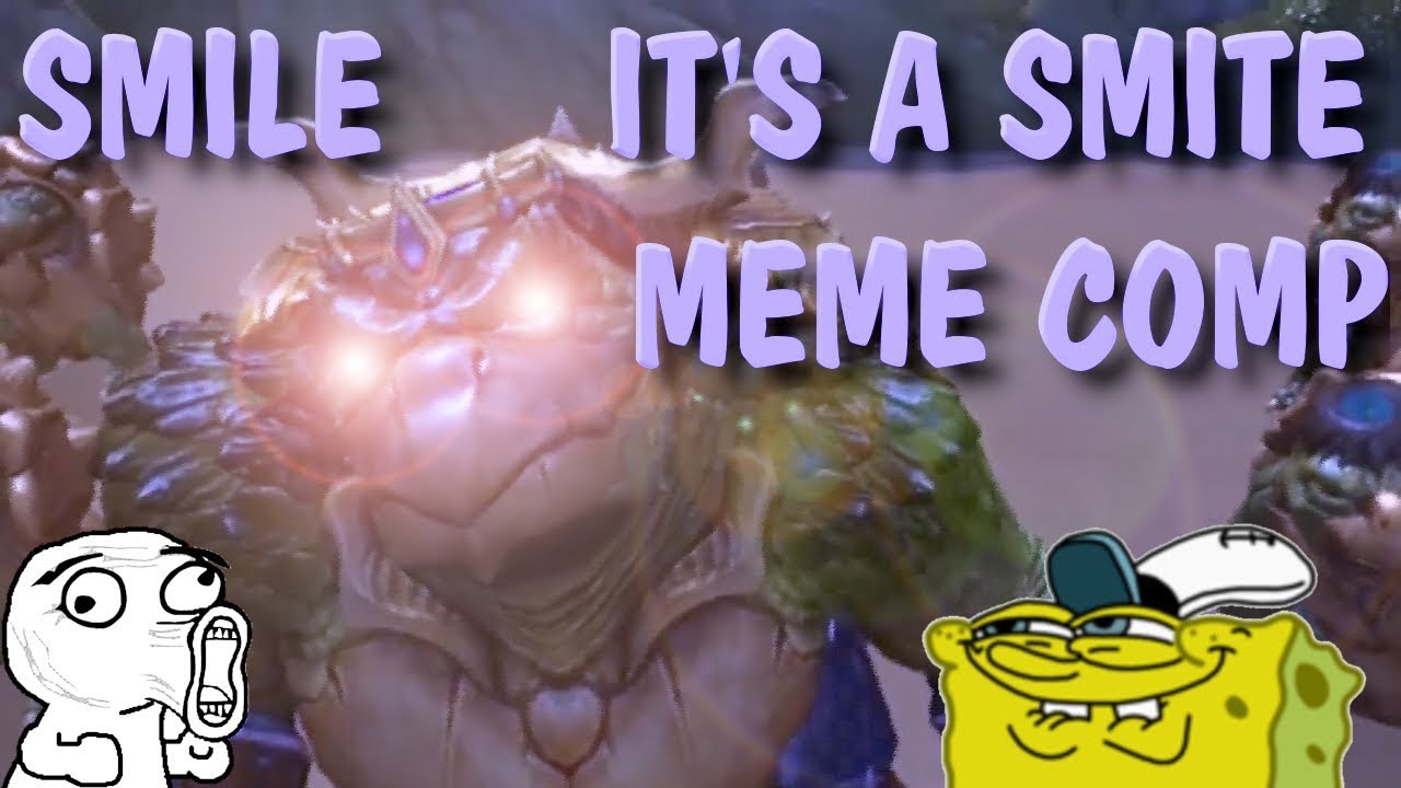 SMITE - A Meme Montage!! (Super Spicy Edition) - YouTube