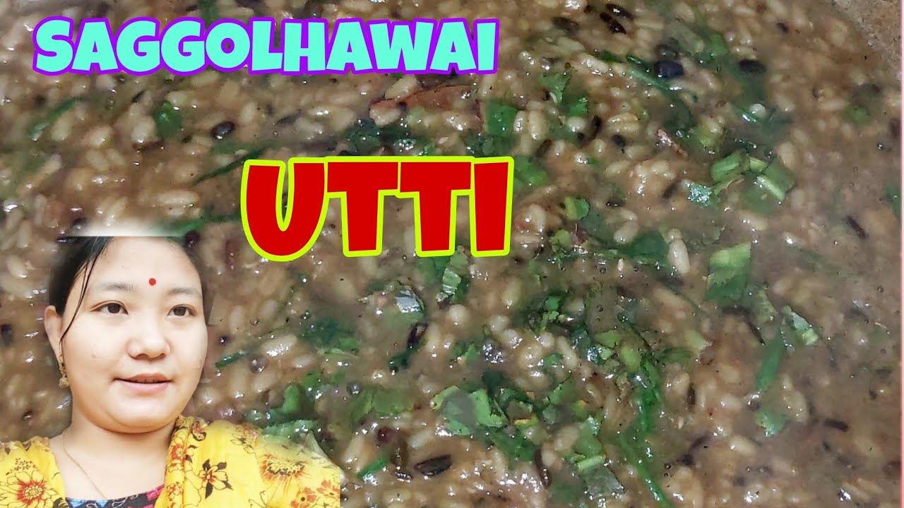 Sagolhawai Utti recipe || UTTI Recipe manipuri style || - YouTube