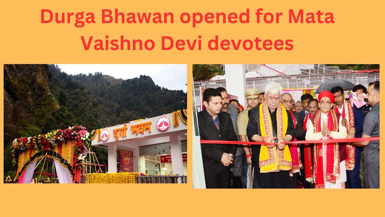 Durga Bhawan opened for Mata Vaishno Devi devotees | JK News Today ...