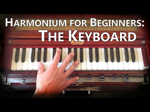 Harmonium for Beginners - The Keyboard - 101