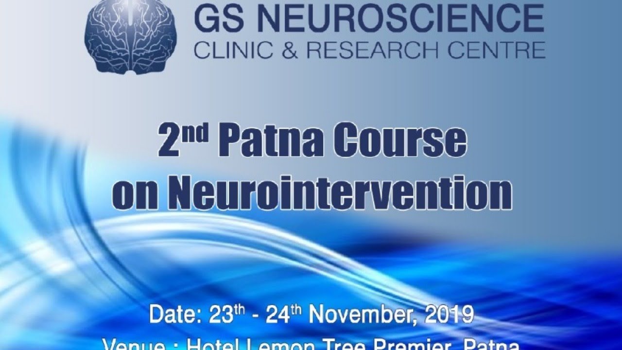 24 Nov 2019 - 2nd Patna Course on Neurointervention - YouTube