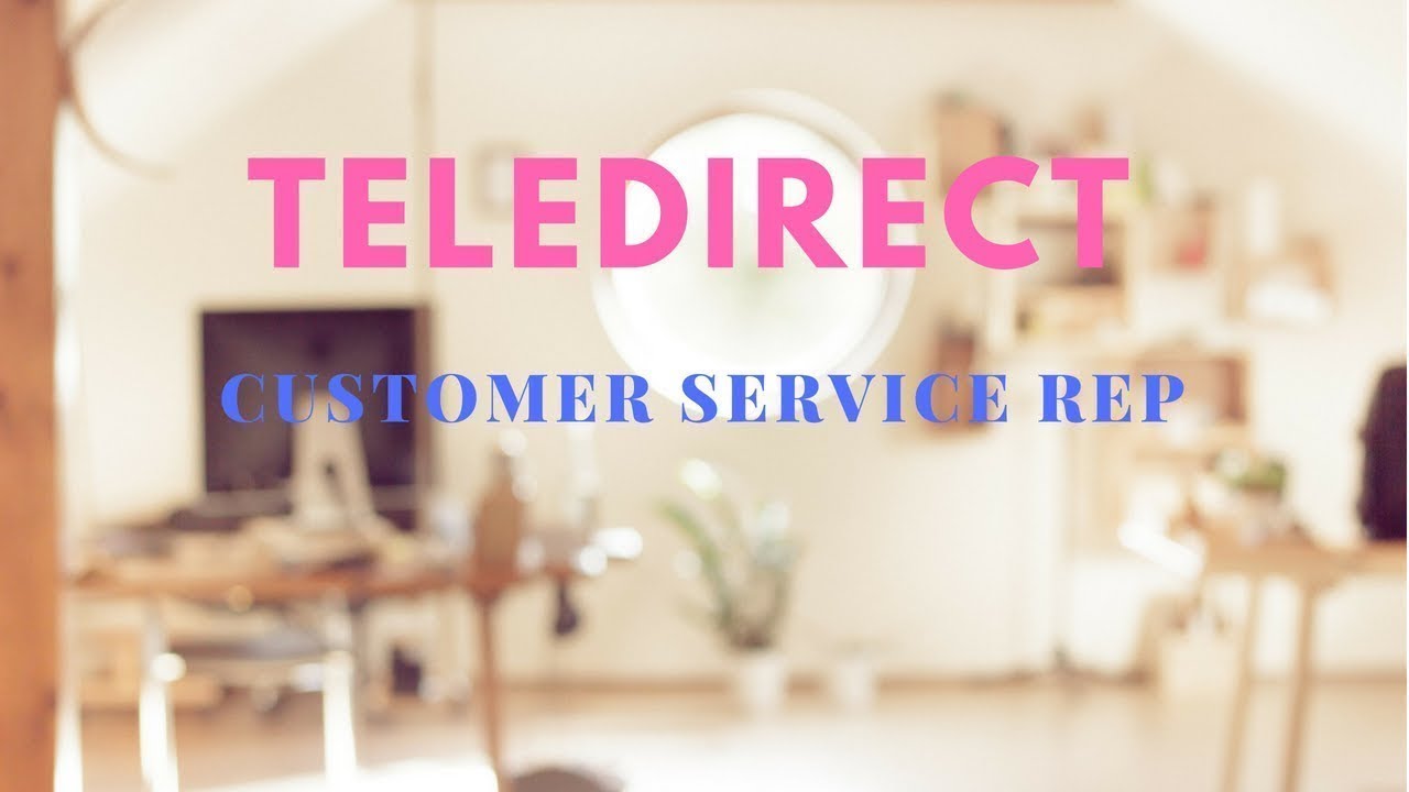 TELEDIRECT~CUSTOMER SERVICE REPS - YouTube