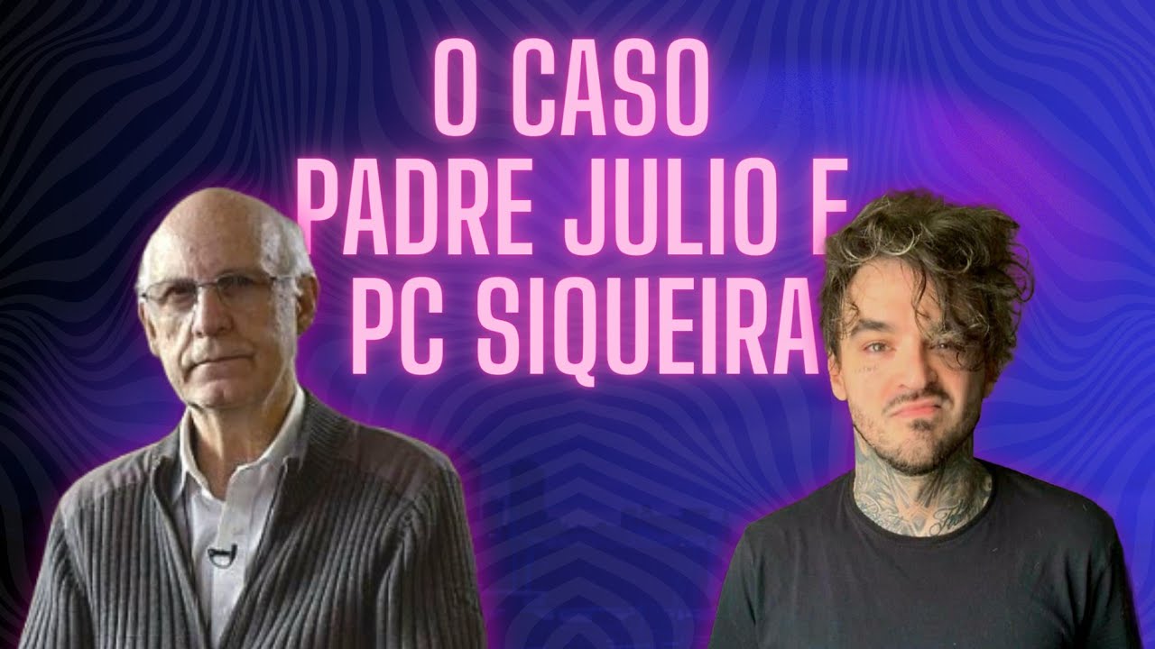 O Caso Padre Julio Lancelotti E Pc Siqueira Youtube