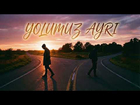Efsunlu-YOLUMUZ AYRI 