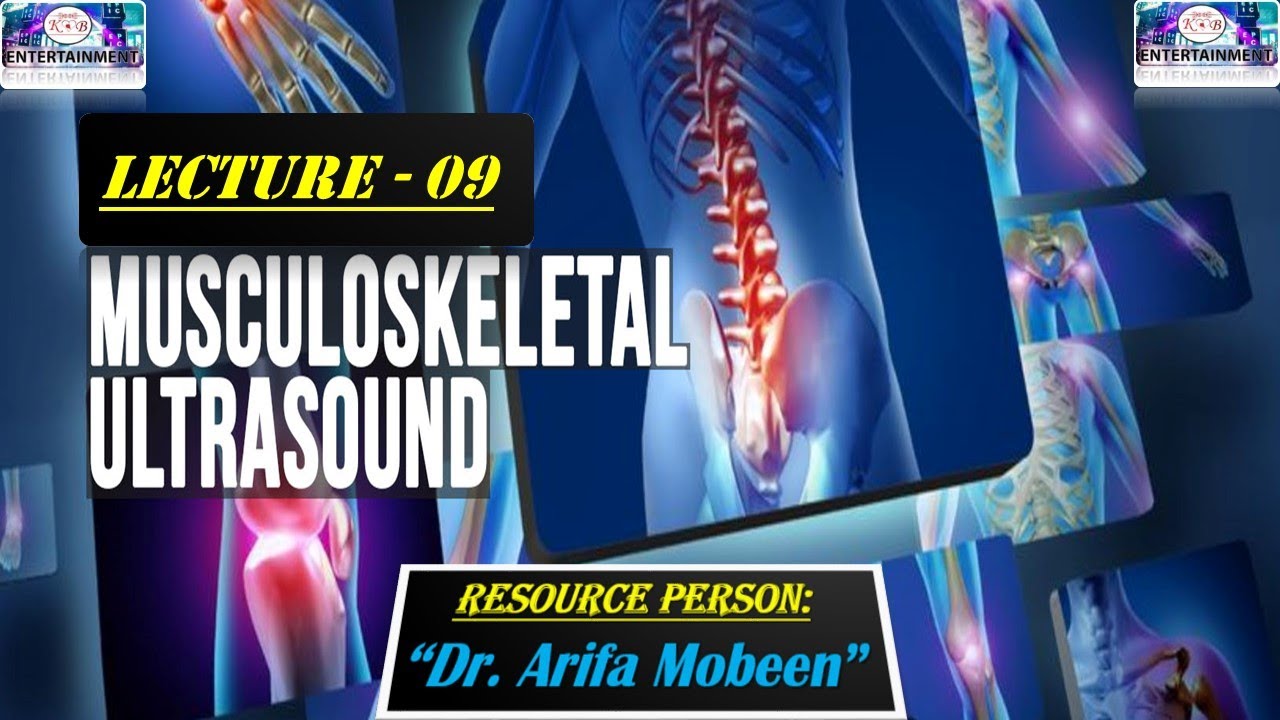Musculoskeletal USG Lecture 9 | SHS 415 Lecture 9 | MSK USG Lec 9 | MSK ...