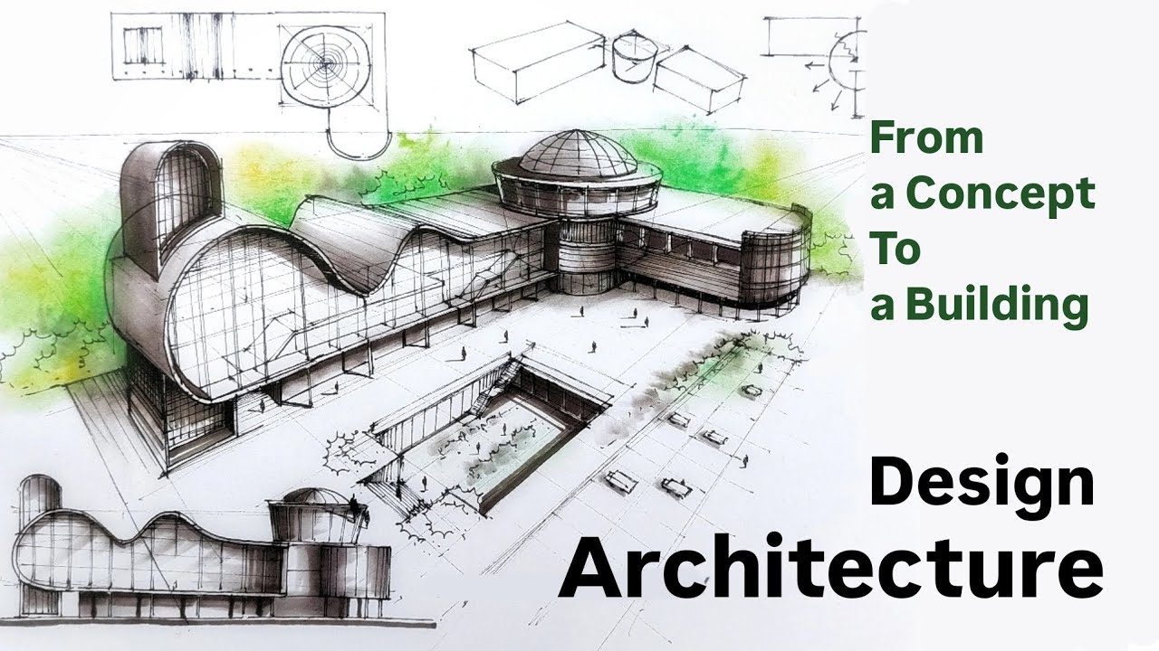 How to Ideate and Design an Architectural Building | Design Process ...