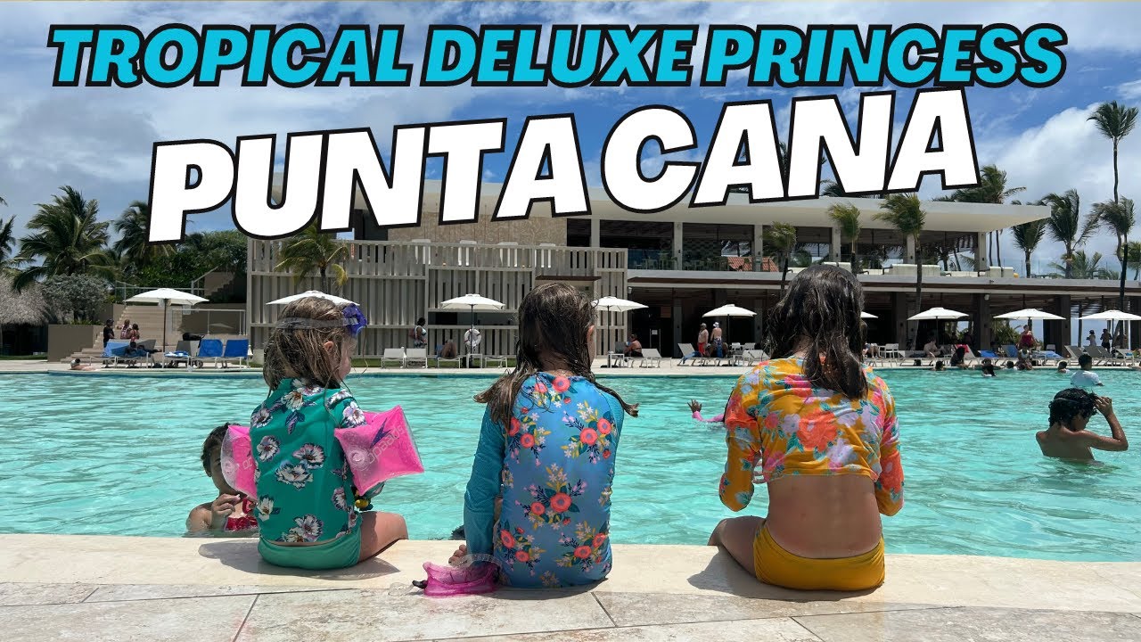 Tropical Deluxe Princess Dominican Republic - YouTube