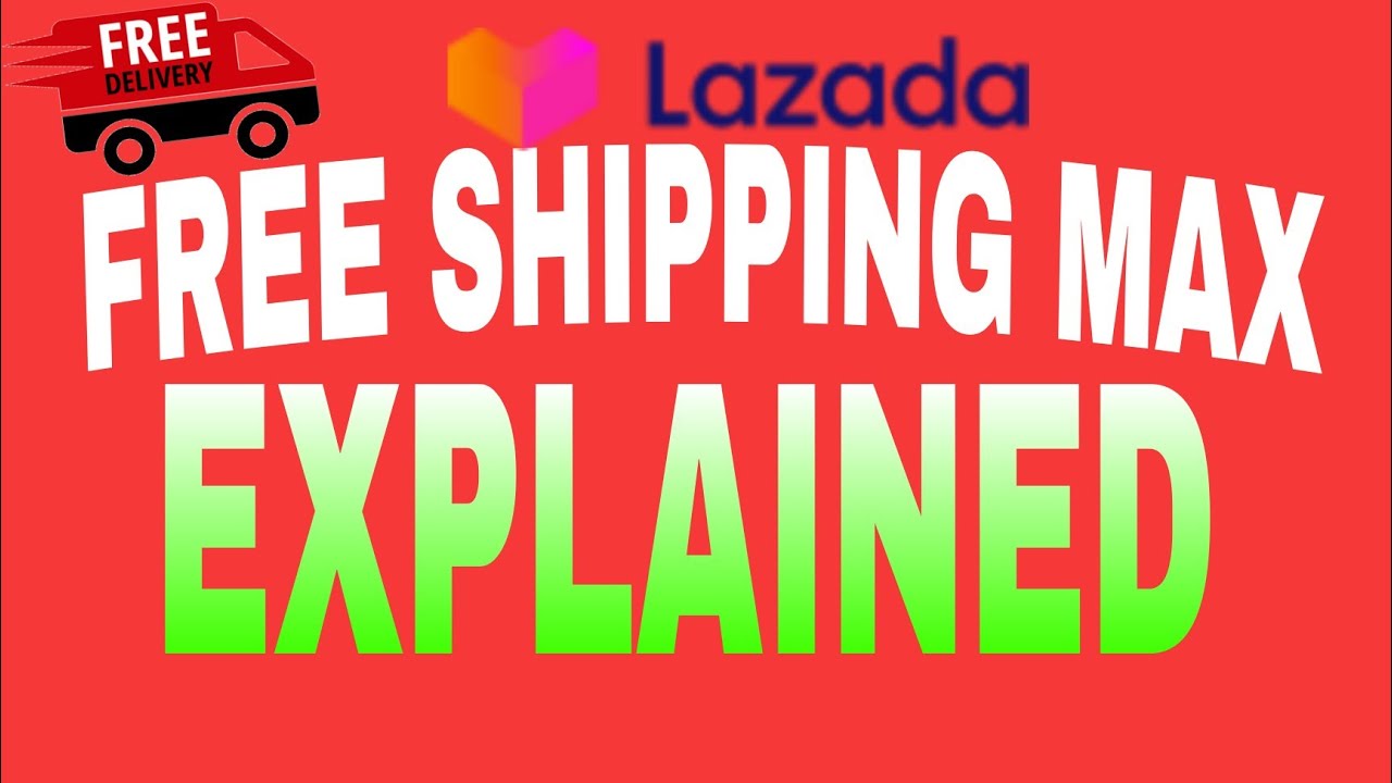 LAZADA TUTORIAL | UNDERSTANDING FREE SHIPPING MAX - YouTube