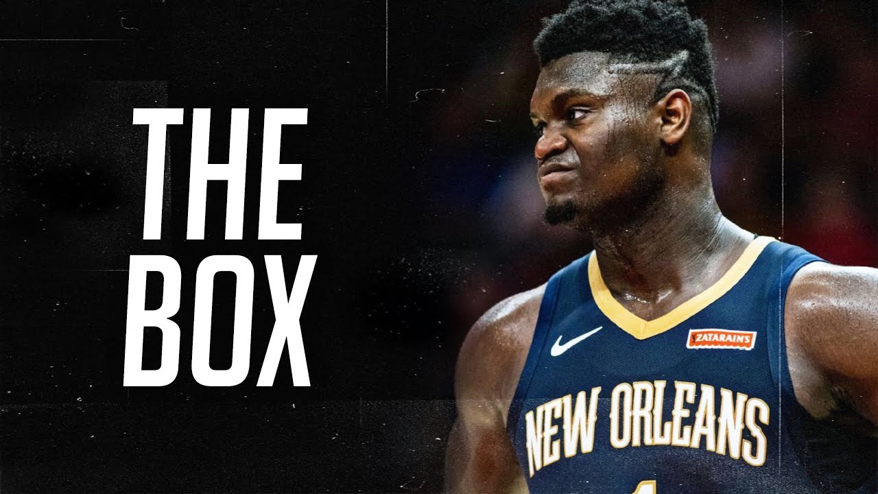 Zion Williamson Mix - “The Box” - YouTube