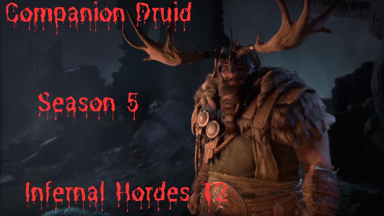 Diablo 4 - Season 5 - Companion Druid - Tier 2 Infernal Hordes # ...