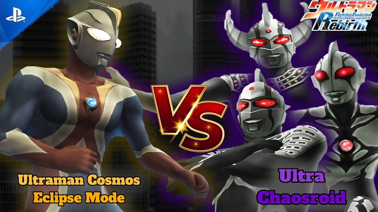 Ultraman Cosmos Eclipse Mode vs Ultra Chaosroid - Battle Mode ...