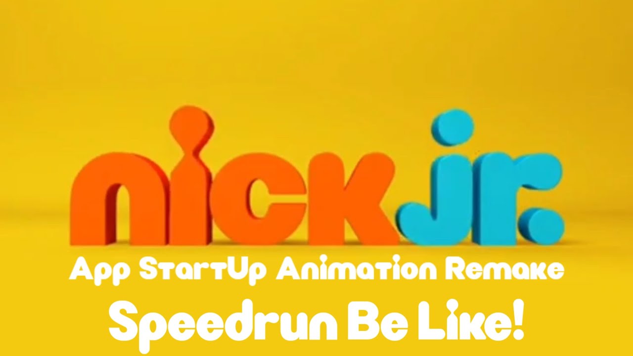 Nick Jr. App StartUp Animation | Remake Speedrun Be Like! - YouTube
