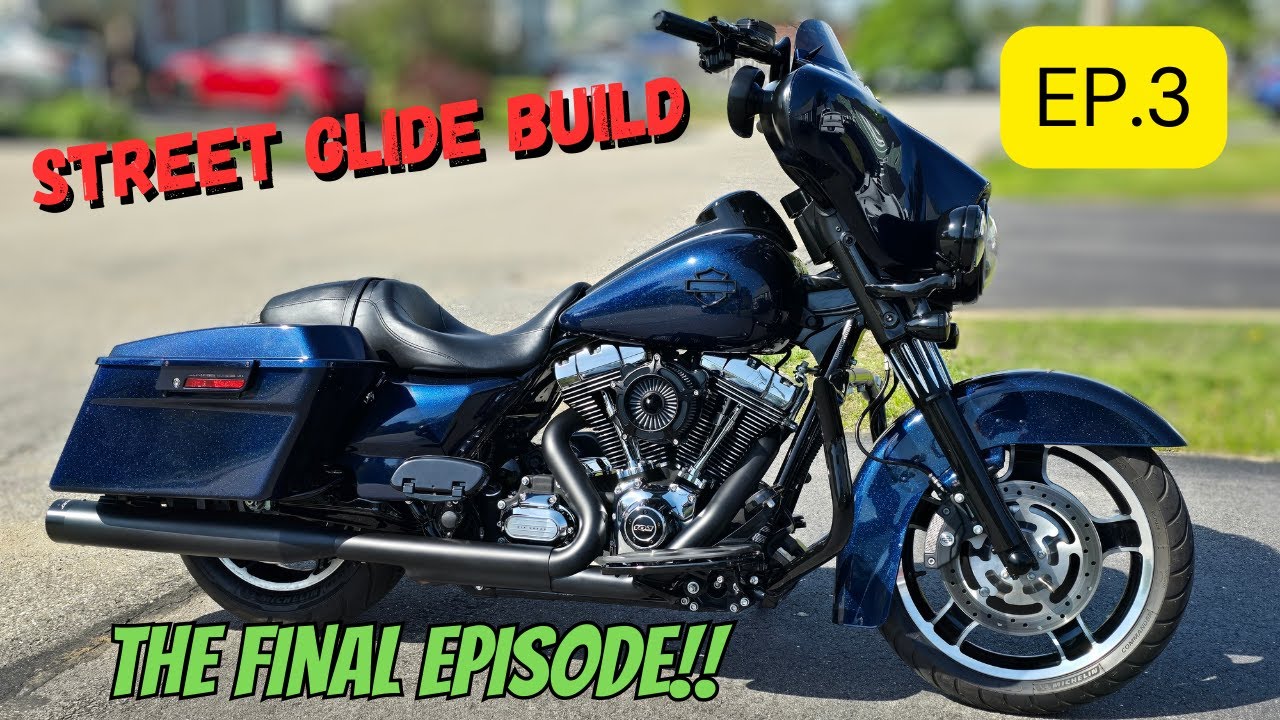 YOU DON'T WANT TO MISS THIS!!! - Street Glide Build- Episode 3 (The Final Episode!!) - YouTube