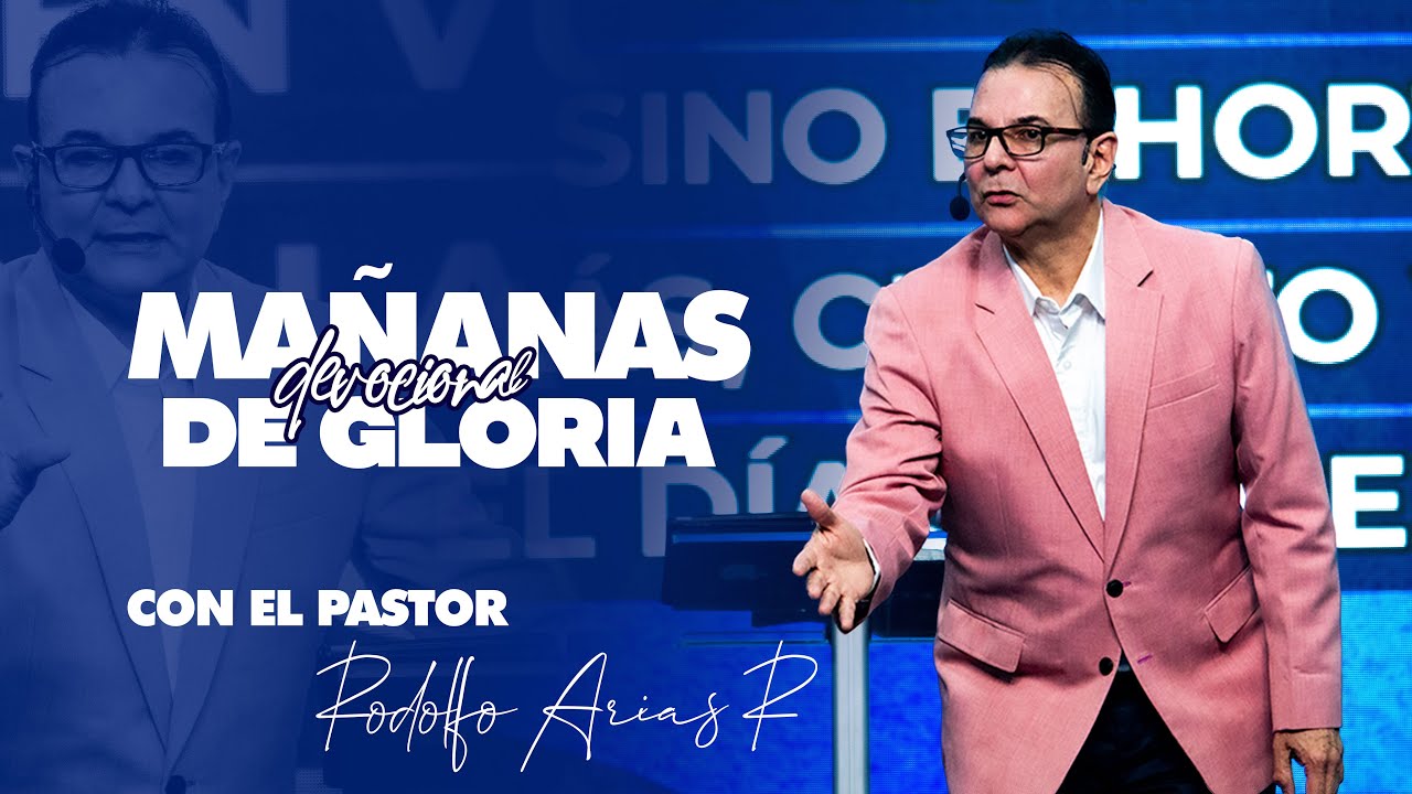 Devocional de la Mañana con el Pastor Rodolfo Arias R - YouTube