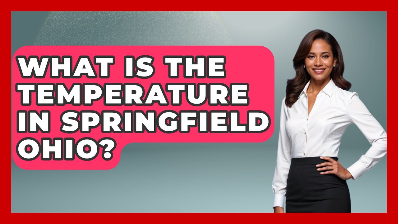 What Is The Temperature In Springfield Ohio? - Weather Watchdog - YouTube