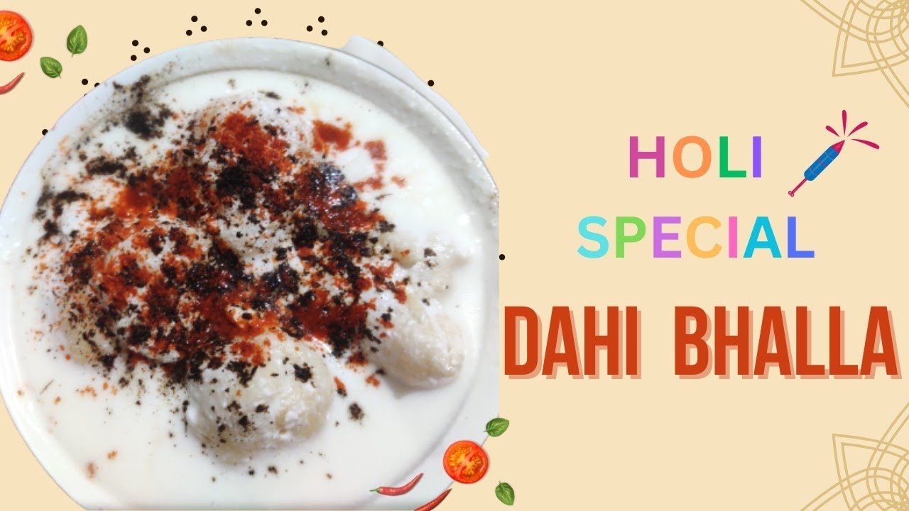 Holi Special Dahi valla || How to make soft Dahi valla - YouTube