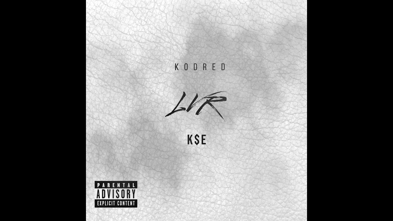 Kodred - LVR (Official Audio) Prod.(King$quad Entertainment & Connor ...