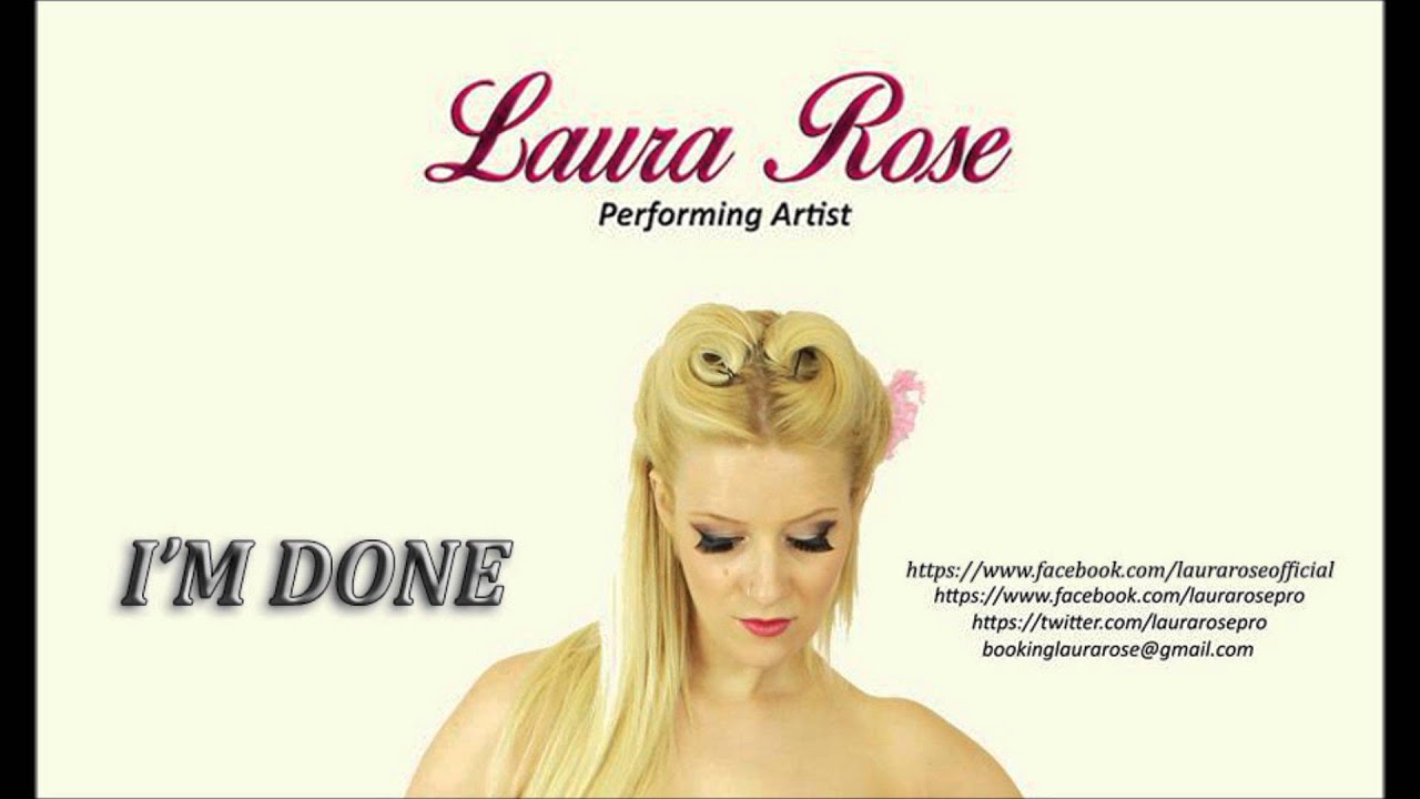 LAURA ROSE - I'm Done OFFICIAL - YouTube