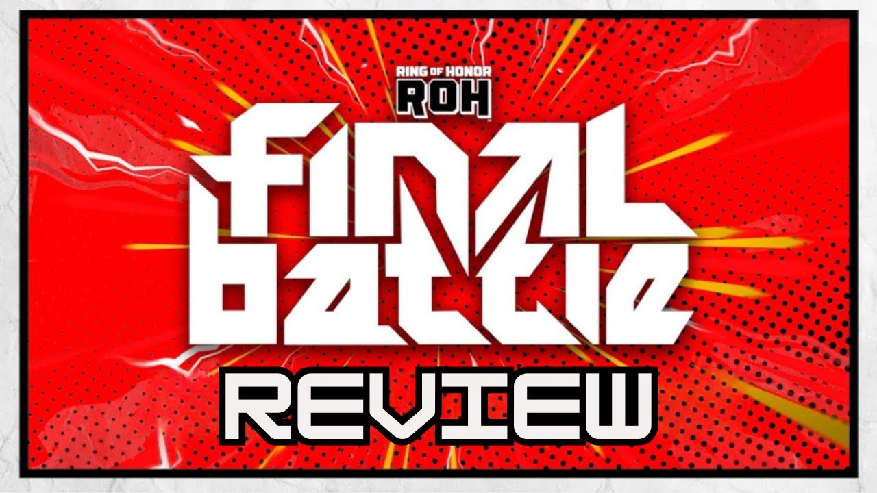 ROH FINAL BATTLE 2024 REVIEW - YouTube
