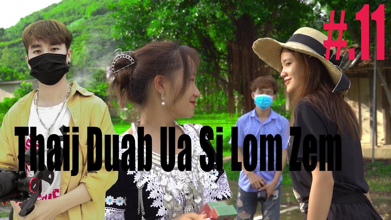 Thaij Nkauj,MV- 11: | Hoa My, Nkauj Lig, Toua Vang, Ting Bixx Thaij Duab Ua si lom zem heev| Cu ...