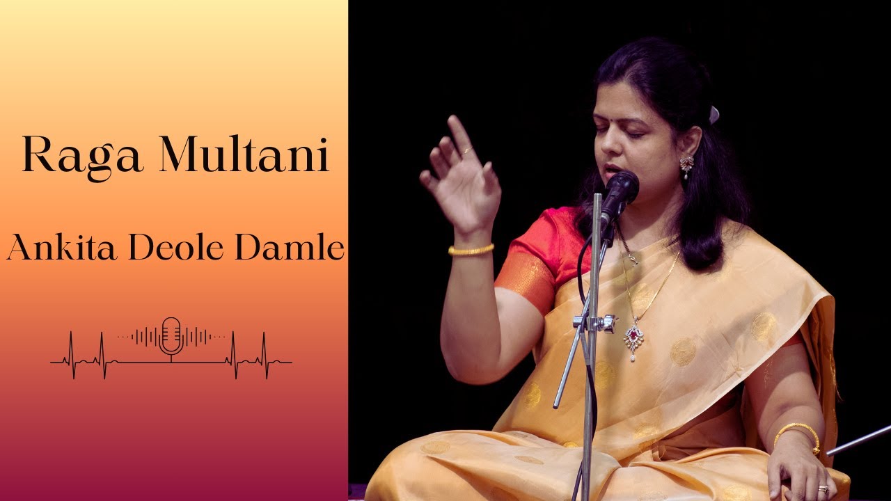 Raga Multani | Ankita Deole Damle - YouTube