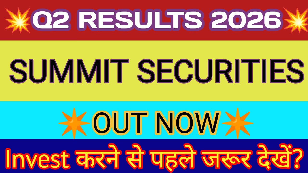 Summit Securities Q2 Results🔴Summit Securities Results🔴Summit ...
