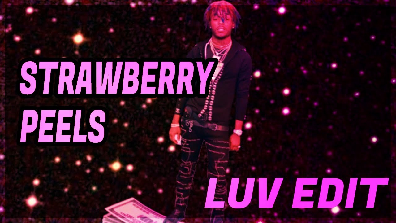 Strawberry Peels - Lil Uzi Vert Edit - YouTube