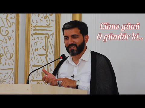 Hacı Eldayaq - Cümə günü o gündür ki...
