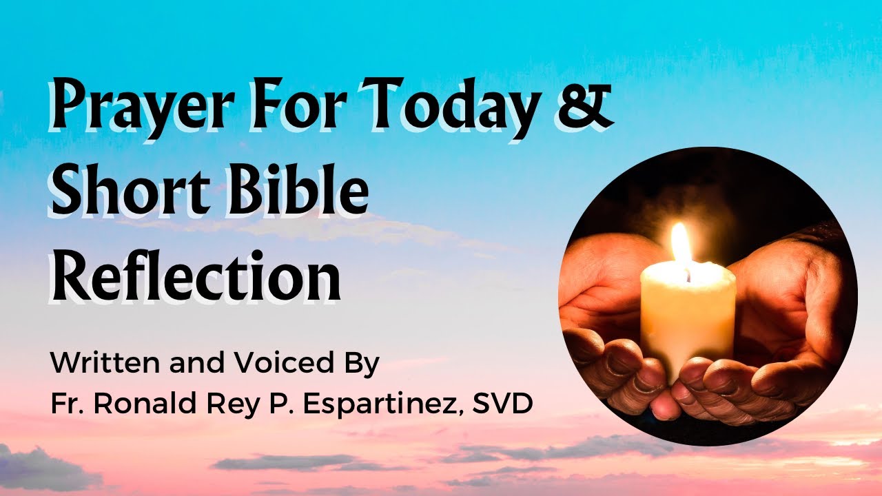 Prayer for Today and Short Bible Reflection - YouTube