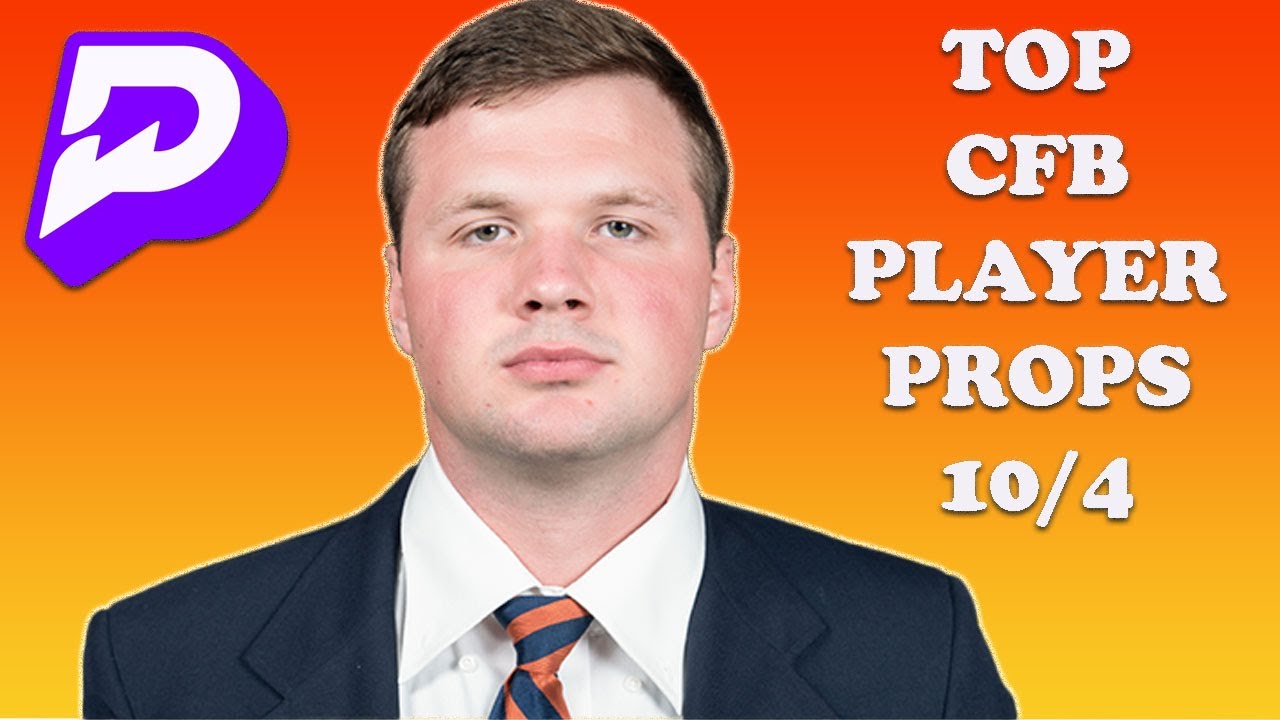 College Football Player Props for Today 10/4/2024! | FREE CFB Best Bets ...