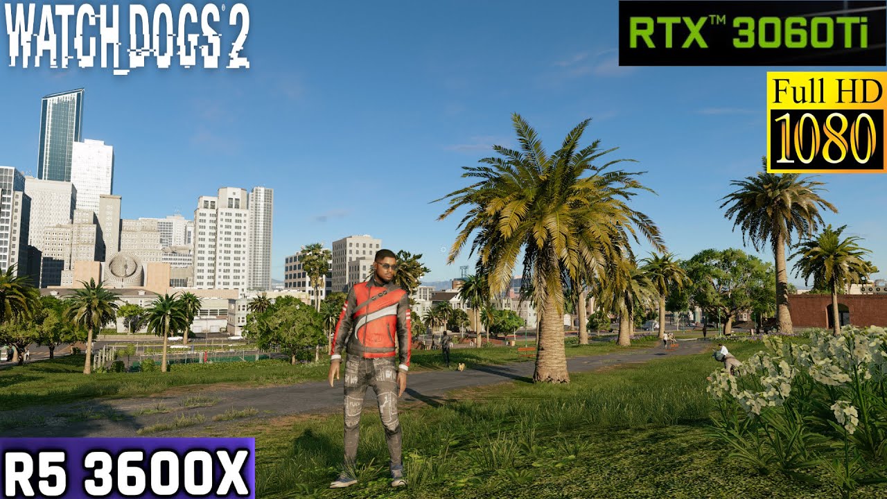 Watch Dogs 2 - R5 3600x - 16GB RAM - RTX 3060 TI -1080p - YouTube