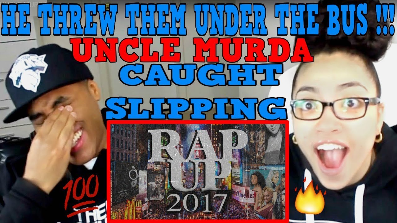Uncle Murda - Rap Up 2017 REACTION - YouTube