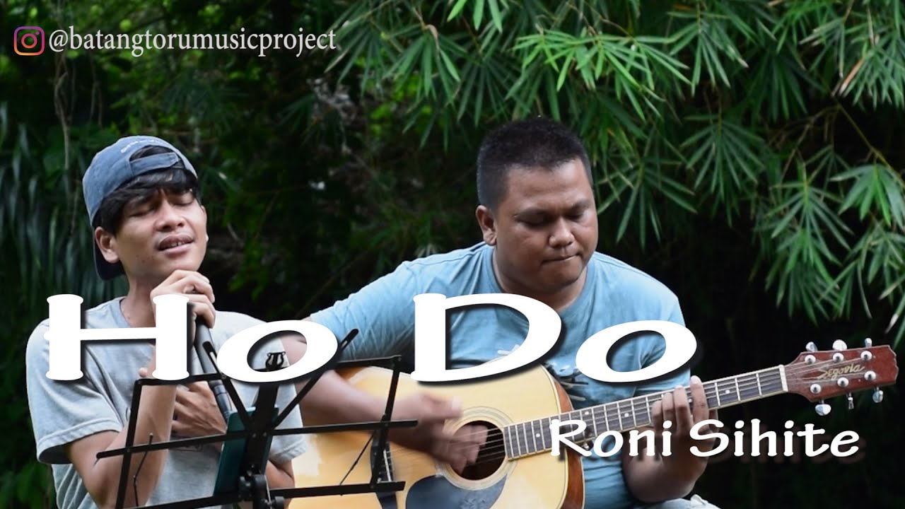 Ho Do - Roni Sihite By Kiki Tampubolon & Edison Tampubolon - YouTube
