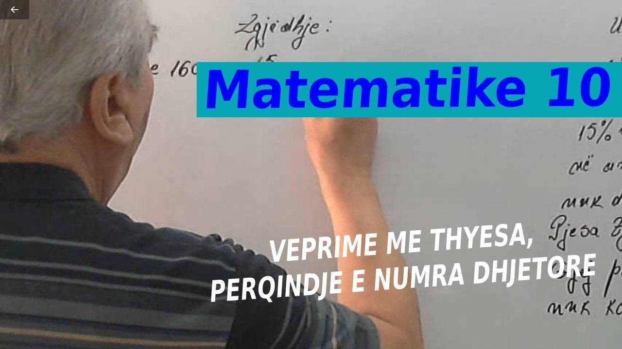 Matematike 10/ Veprime me thyesa, perqindje e numra dhjetore - YouTube