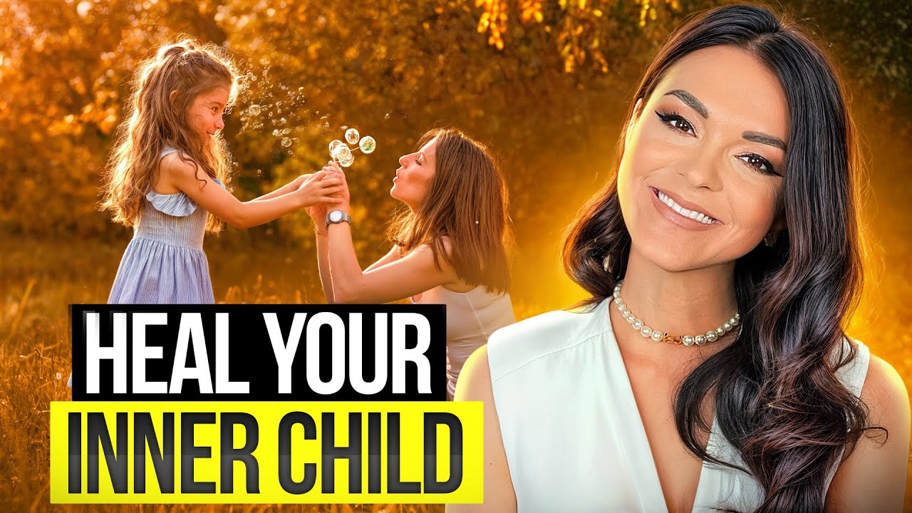 Heal and Understand Your Inner Child - YouTube