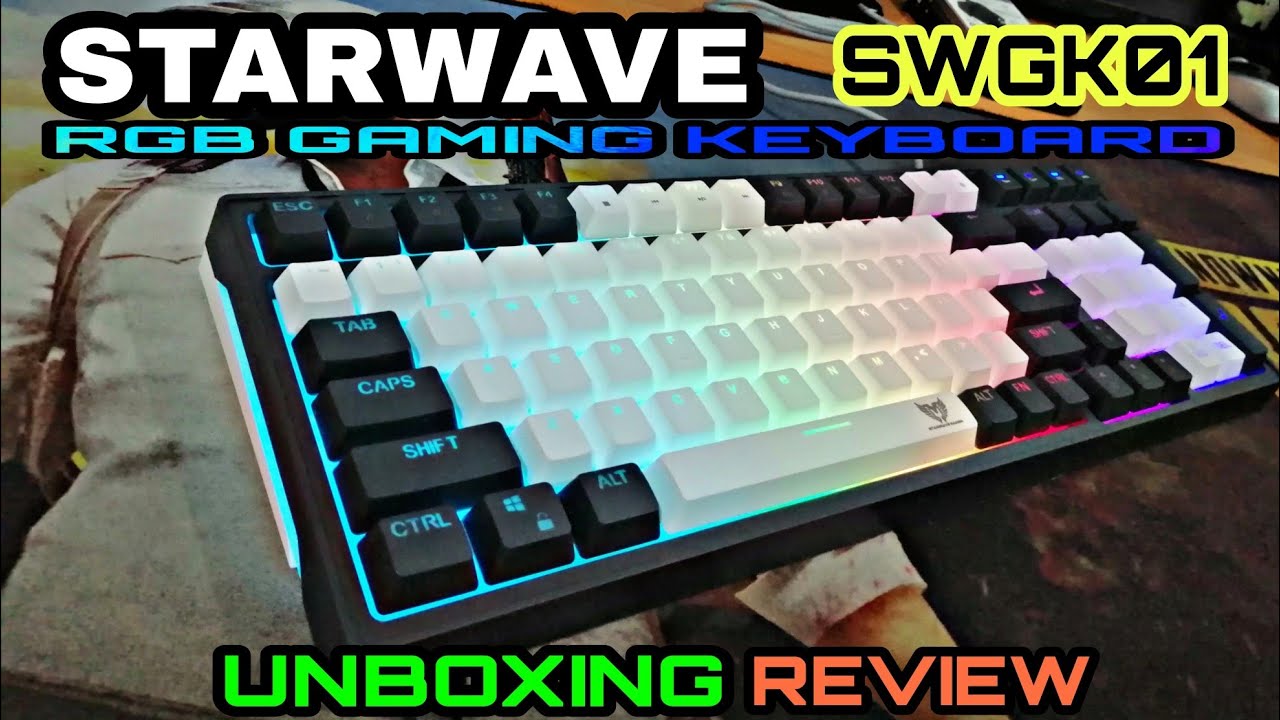 STARWAVE SWGK01 | SW GK01 | RGB GAMING KEYBOARD | Unboxing and Quick ... STARWAVE SWGK01 | SW GK01 | RGB GAMING KEYBOARD | Unboxing and Quick ...
